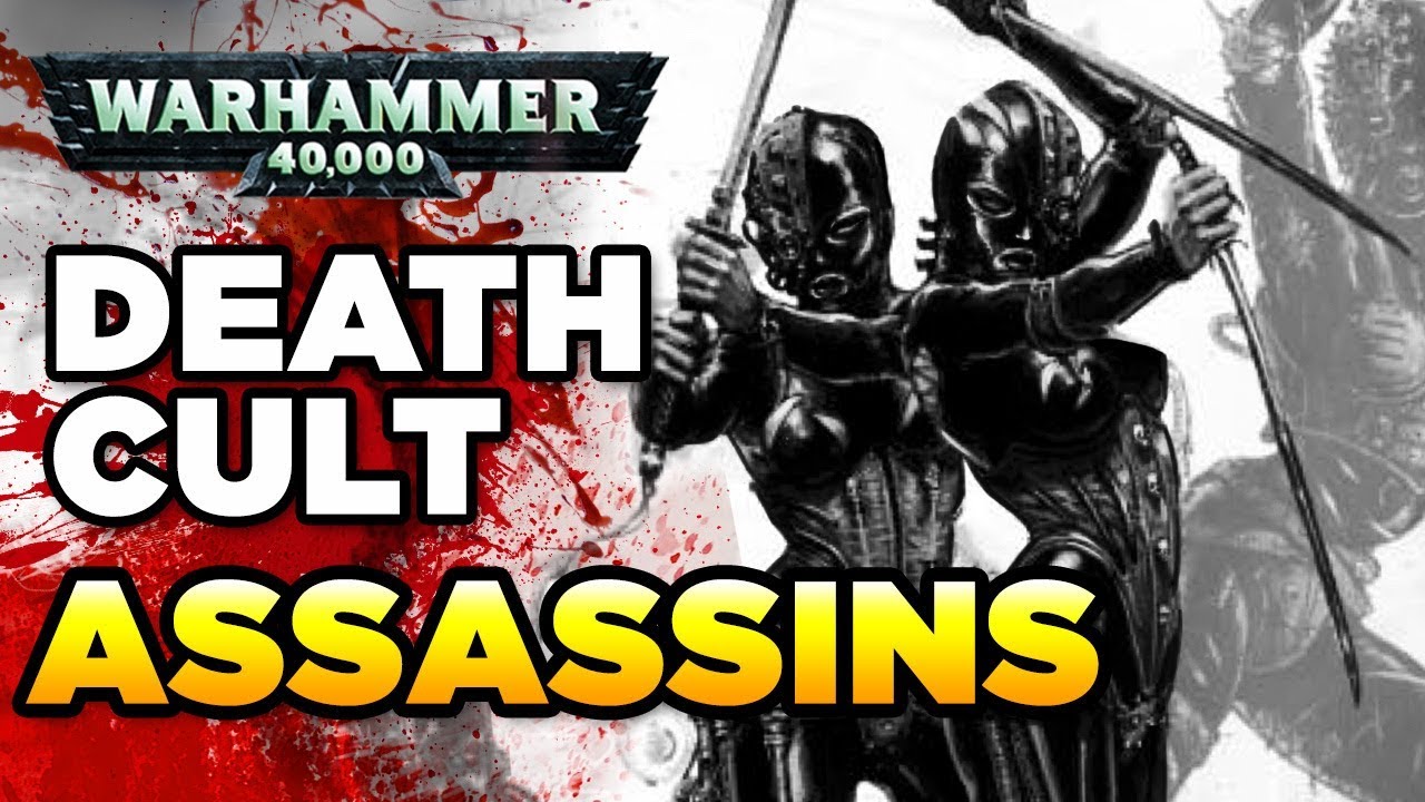 THE DEATH CULT ASSASSINS | WARHAMMER 40,000 Lore / History - YouTube