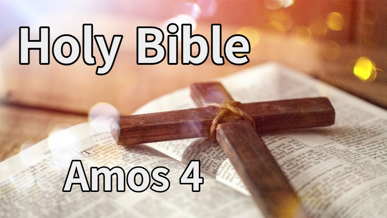 Listen to the Bible [ Amos 4 ] - YouTube