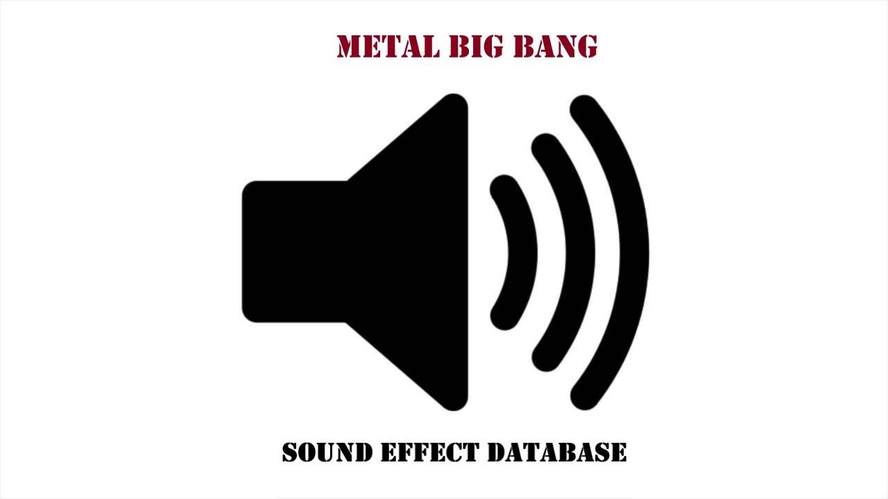 Metal Big Bang Sound Effect - YouTube