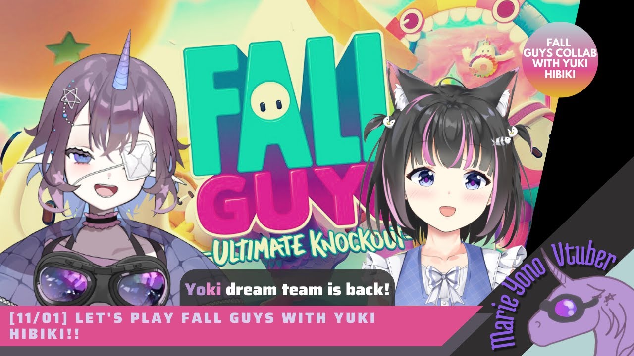 [FALL GUYS ] Let's play Fall Guys Collab with Yuki Hibiki! The Yoki ...