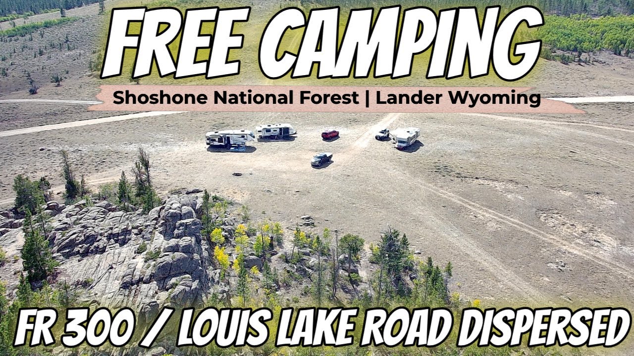 Free Camping | Forest Road 300 | Louis Lake Road Dispersed Camping | Lander, Wyoming - YouTube