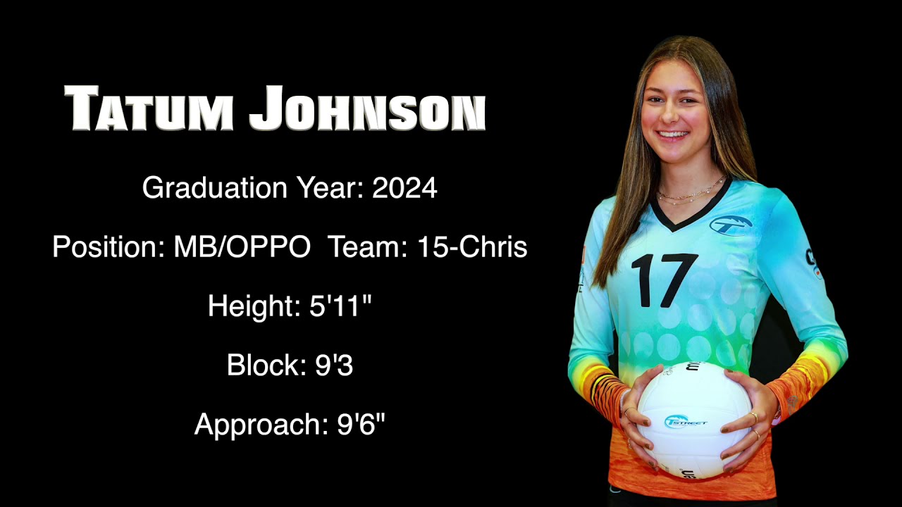 Tatum Johnson #17 Middle/Opposite, Class of 2024 Tstreet Volleyball ...
