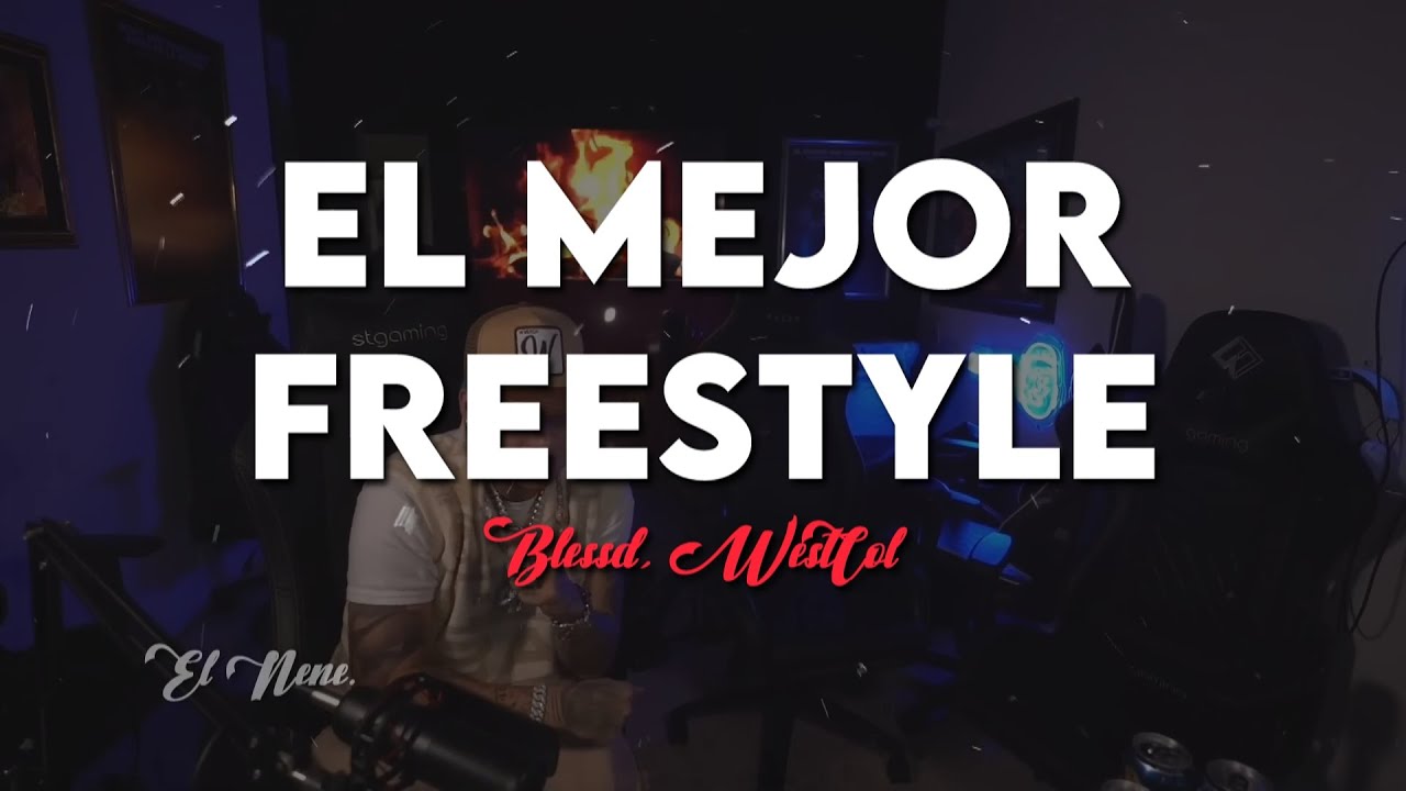 EL MEJOR FREESTYLE DE BLESSD | WESTCOL (LETRA) - YouTube
