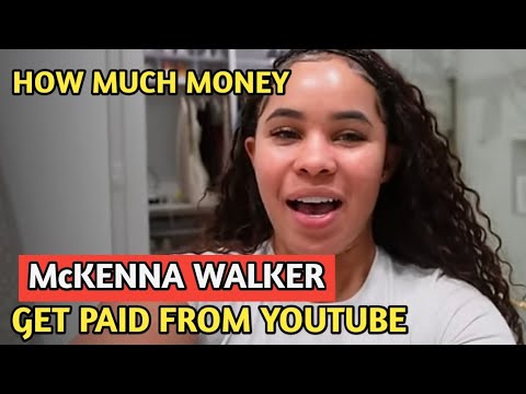 McKENNA WALKER || HOW MUCH MONEY DOES McKENNA WALKER CHANNEL EARN FROM YOUTUBE - YouTube