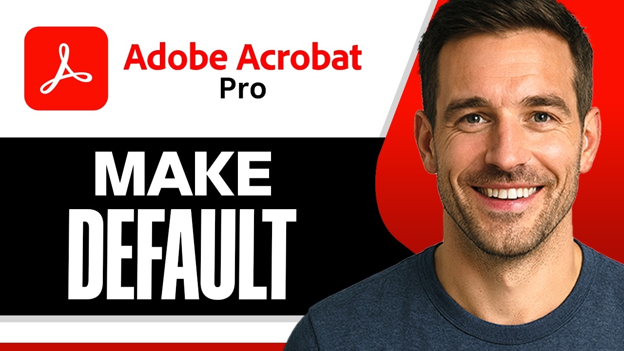 How To Make Adobe Acrobat Default (Easiest Way) (2026 Guide) - YouTube