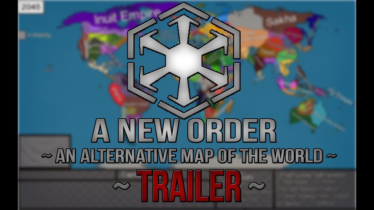 A new order ~ An alternative map of the world ~/Trailer - YouTube