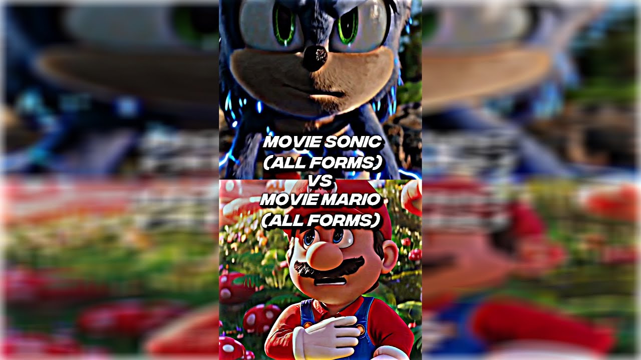Movie Sonic Vs Movie Mario (All Forms) - YouTube