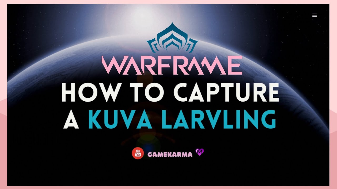Warframe how to find a kuva larvling - YouTube