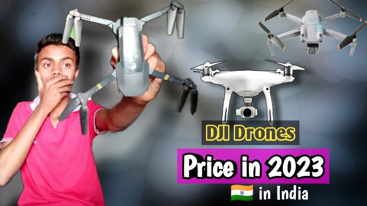 Price Of dji drones in 2023 in India / dji mavic & phantom series ...