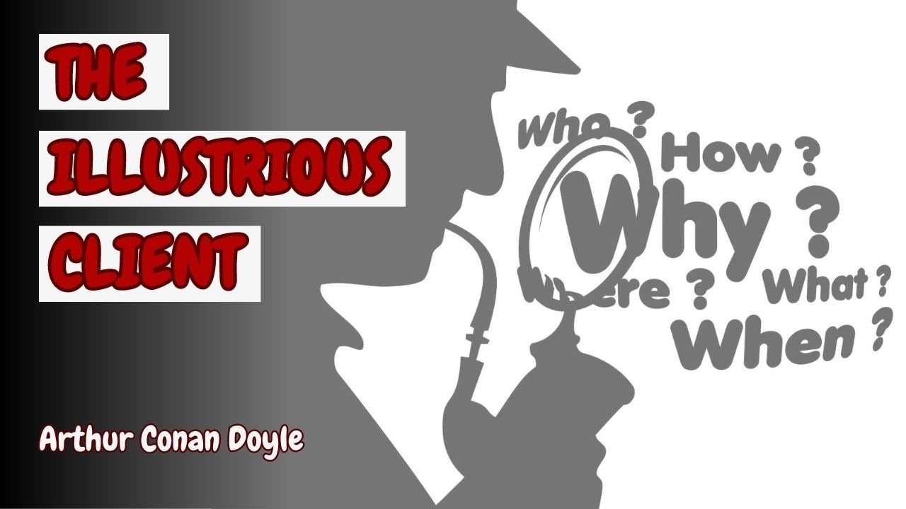 Full Audiobook: Sherlock Holmes - The Adventures of the Illustrious ...