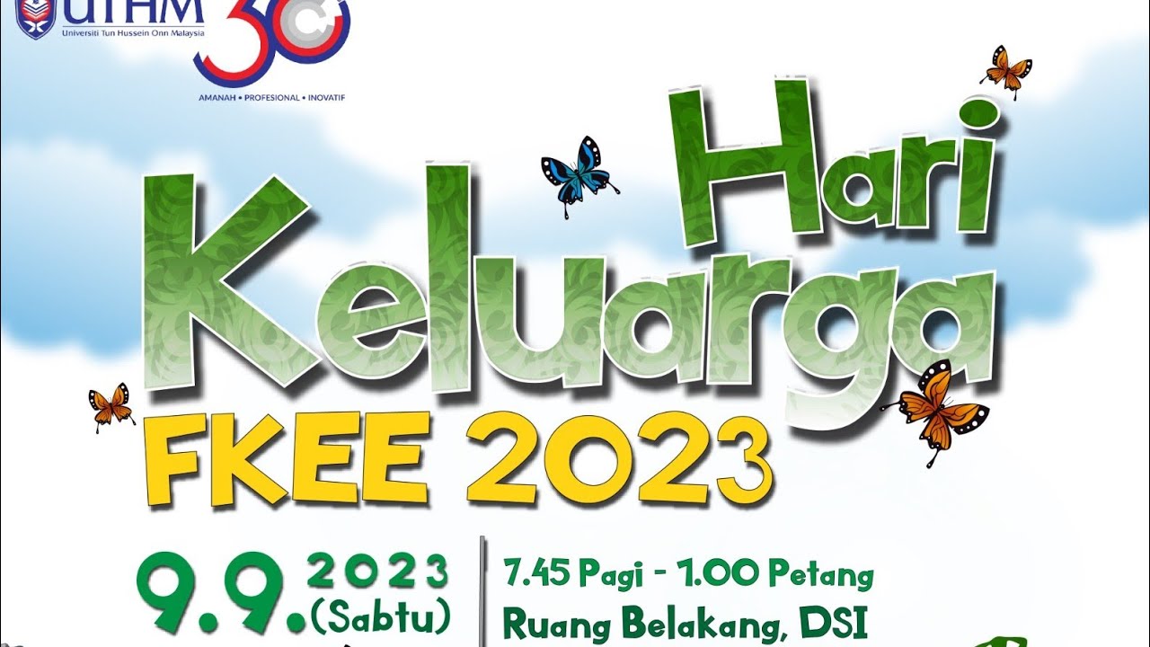HARI KELUARGA FKEE | 9 SEPTEMBER 2023 | SABTU | BELAKANG DSI UTHM 💛🤍🤝🤝 ...