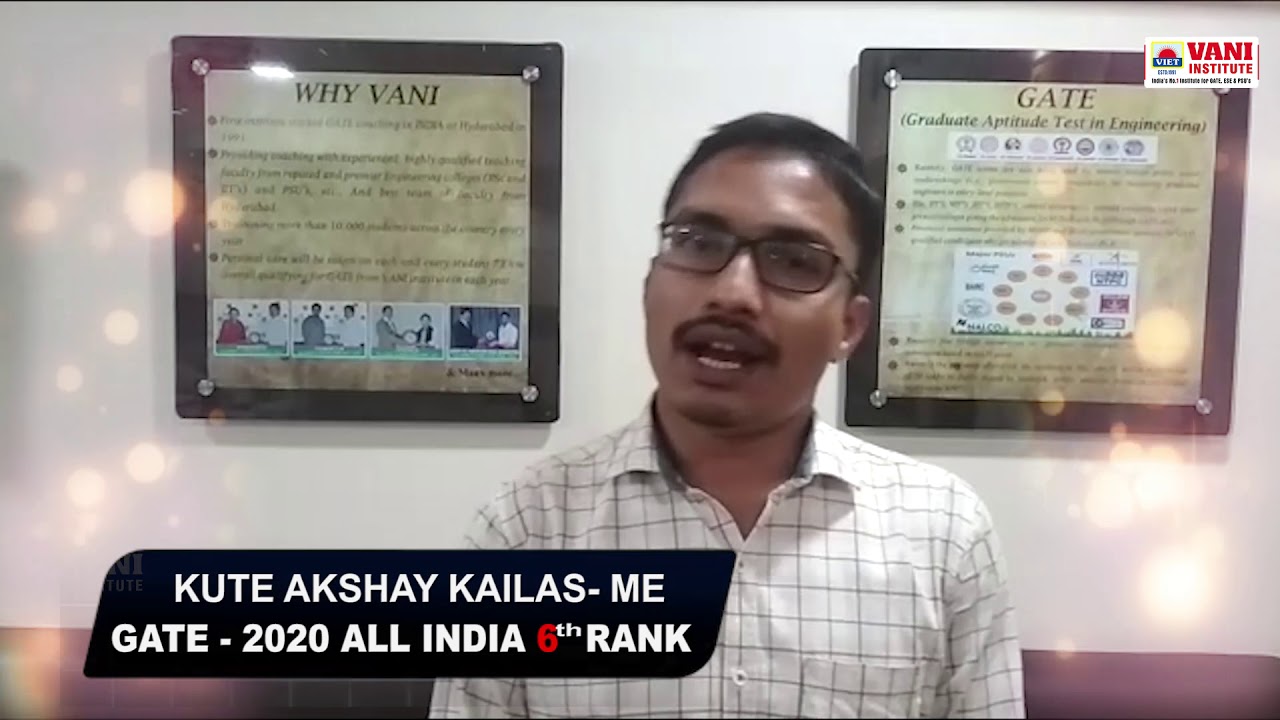 GATE 2020 MECHANICAL 6TH TOPPER KUTE AKSHAY KAILAS-TOPPER-SPEAKS--VANI ...