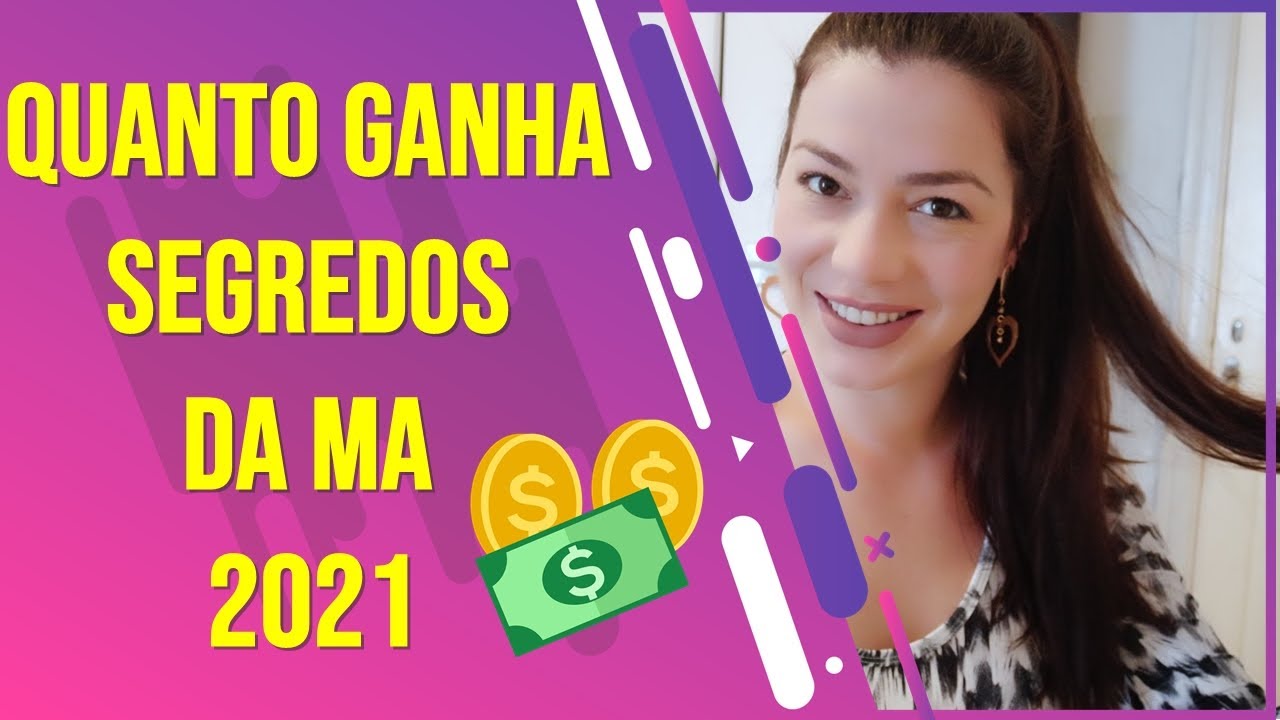 Quanto Ganha Segredos da MA 2021, em Reais e Dólar | Quanto os ...