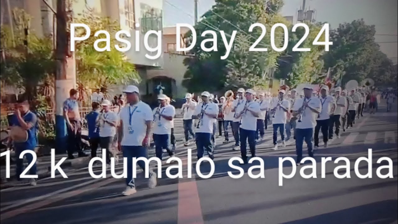 Pasig Day Parade 2024 / Araw ng pasig dinumog ng 12 libong tao sumama ...