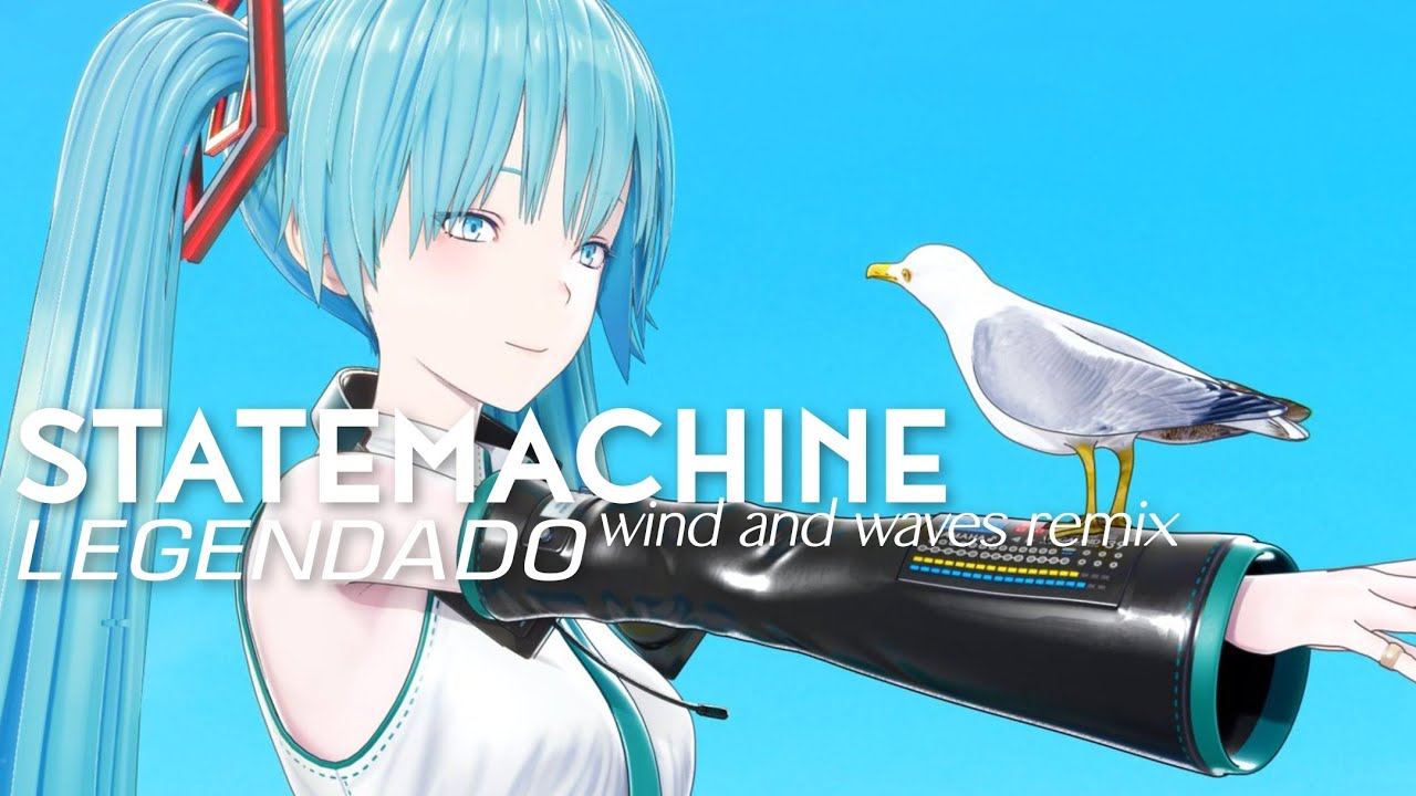Hatsune Miku - Statemachine ~wind and waves remix~ (Legendado PT-BR ...