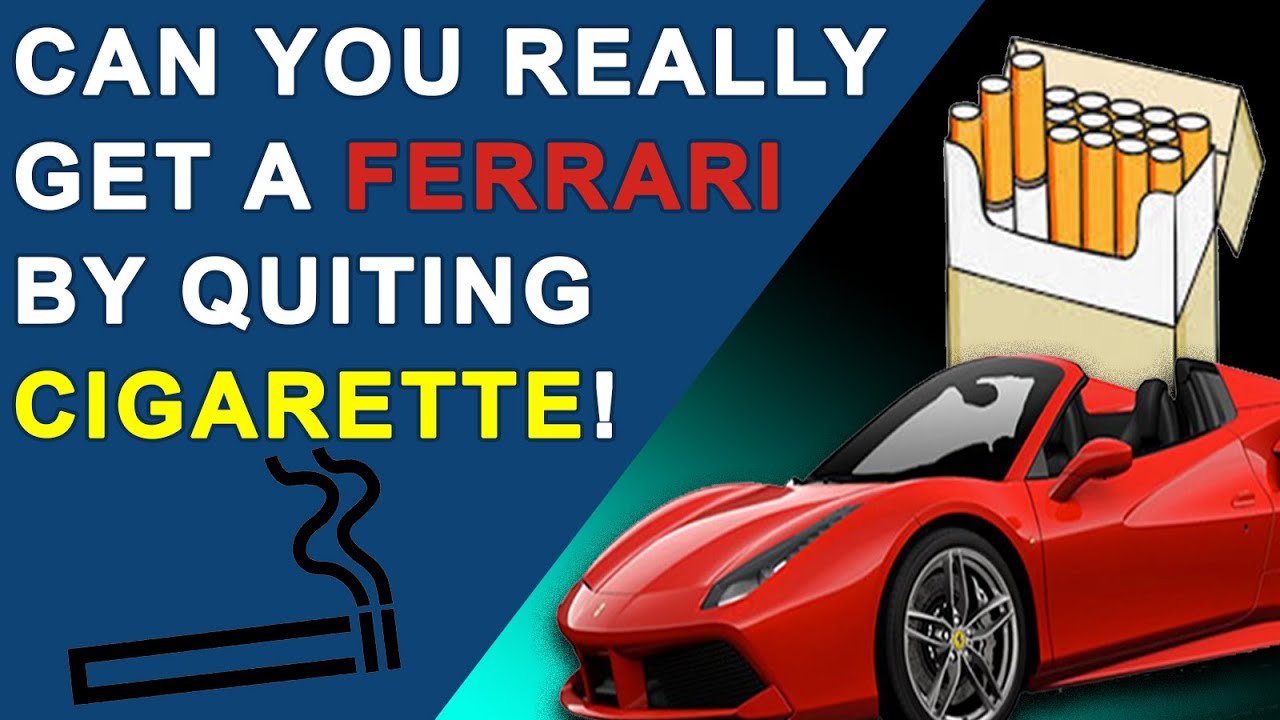 WHY SMOKING AND FERRARI STORY DOESN'T WORK (How to actually save money ...