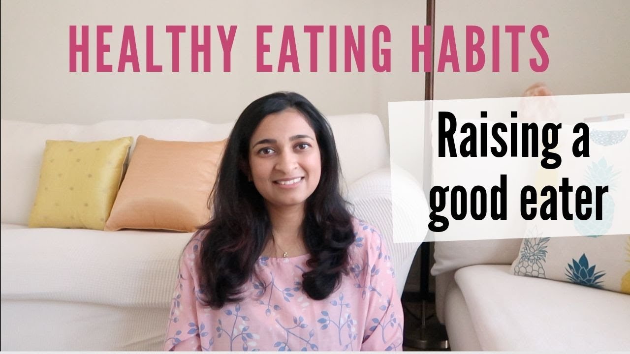 Healthy eating habits for kids – Raising a good eater – WeightBlink