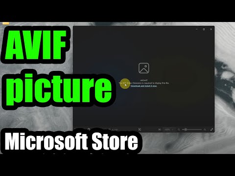 How to open AVIF pictures (Photos, AV1 video extension is required, Microsoft Store, Windows 11)