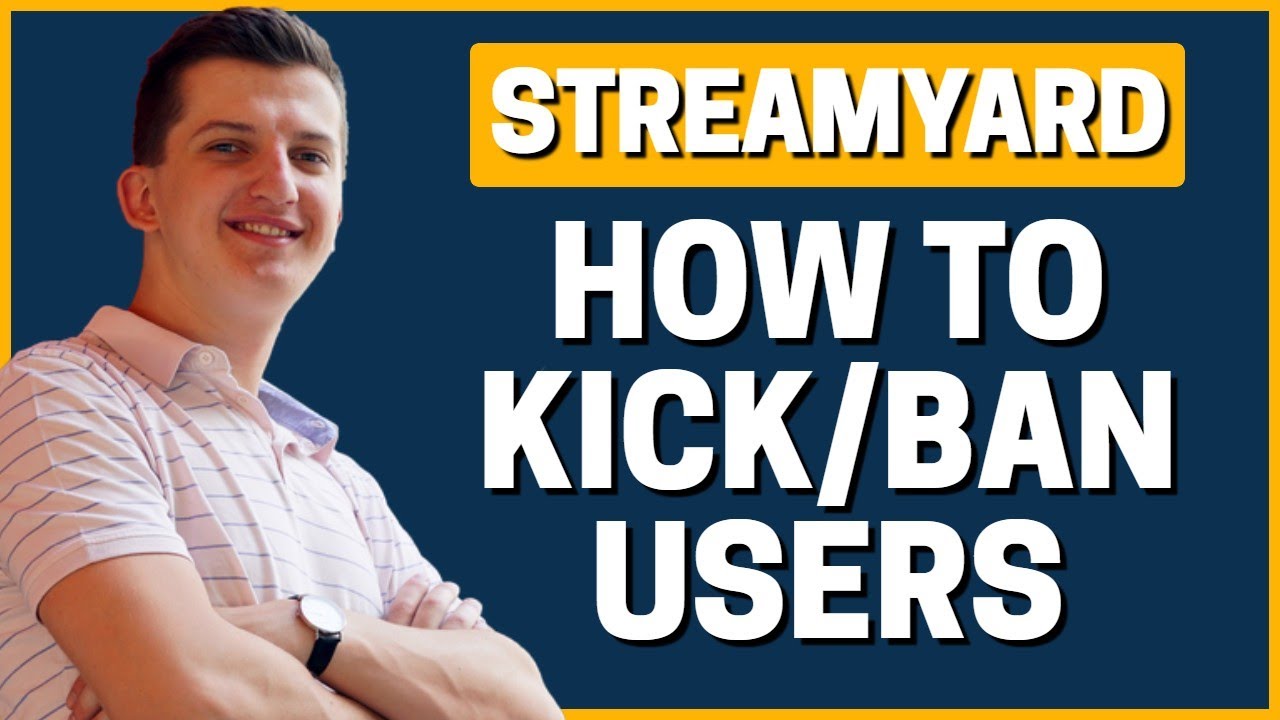 How To Kick/Ban Someone In Streamyard - YouTube