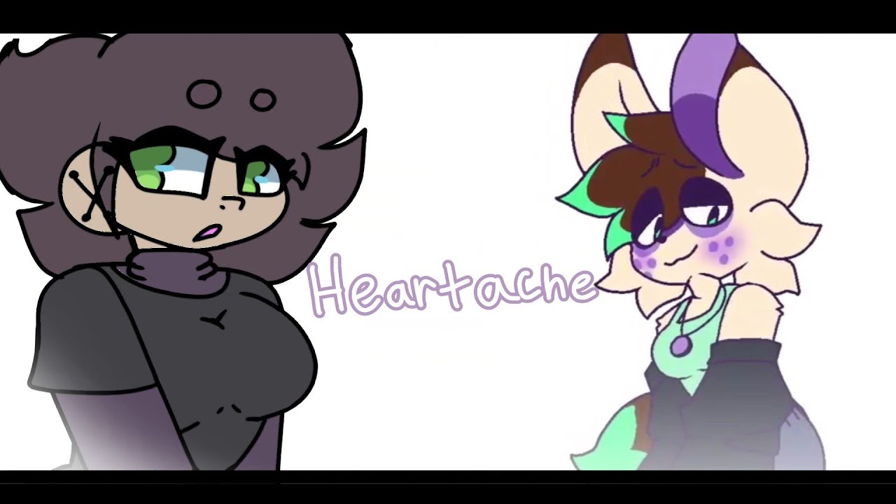 Heartache ♡Animation meme☆ {collab with Lucy Jewett) - YouTube