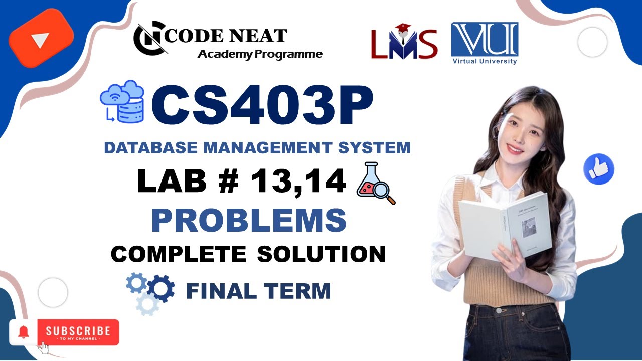 CS403P Labs 13,14 Complete Solution | Short Lectures | VU Final Term ...