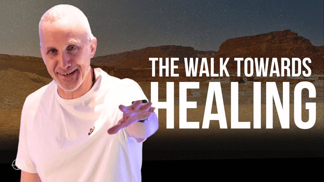 The Walk Towards Healing | Pastor Brian Somerville | Open Arms Church ...