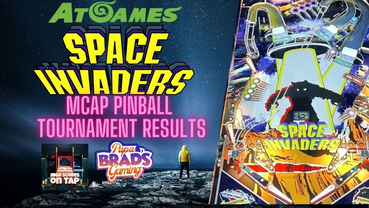 AtGames Space Invaders MCAP Pinball Tournament Results with High Scores ...