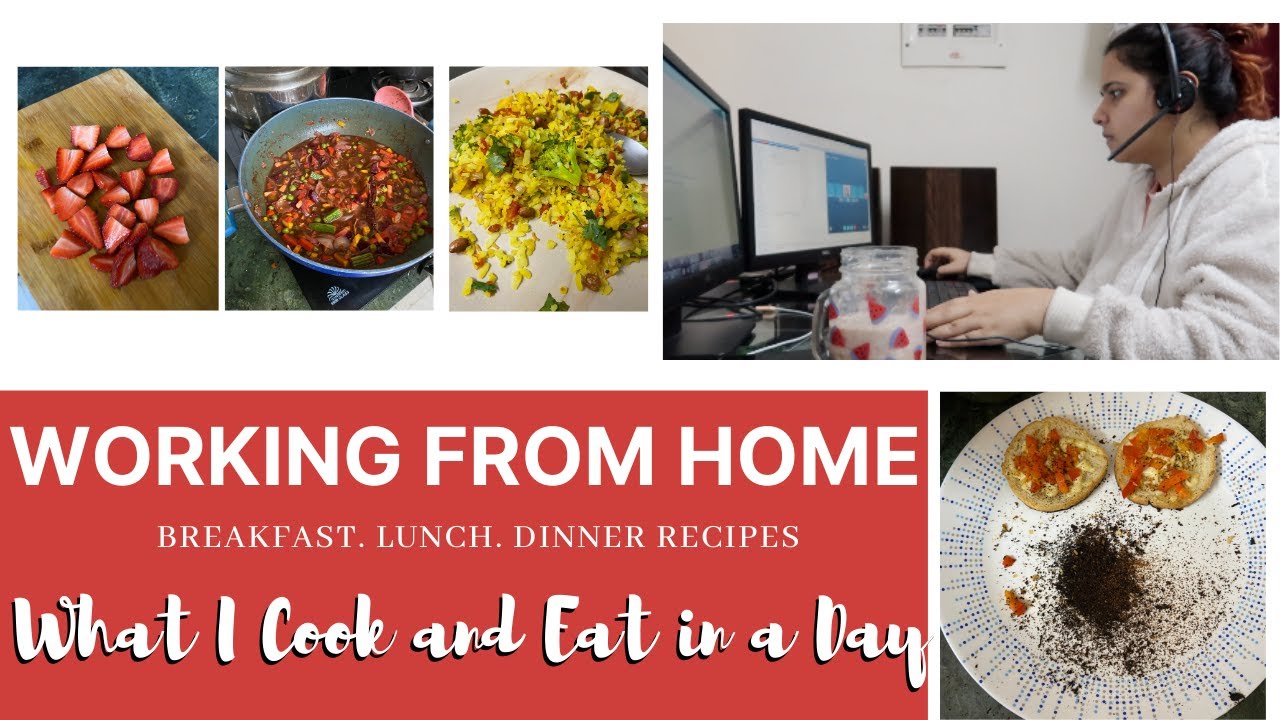 First Day of Working From Home | What I Cook and Eat in a Day ...