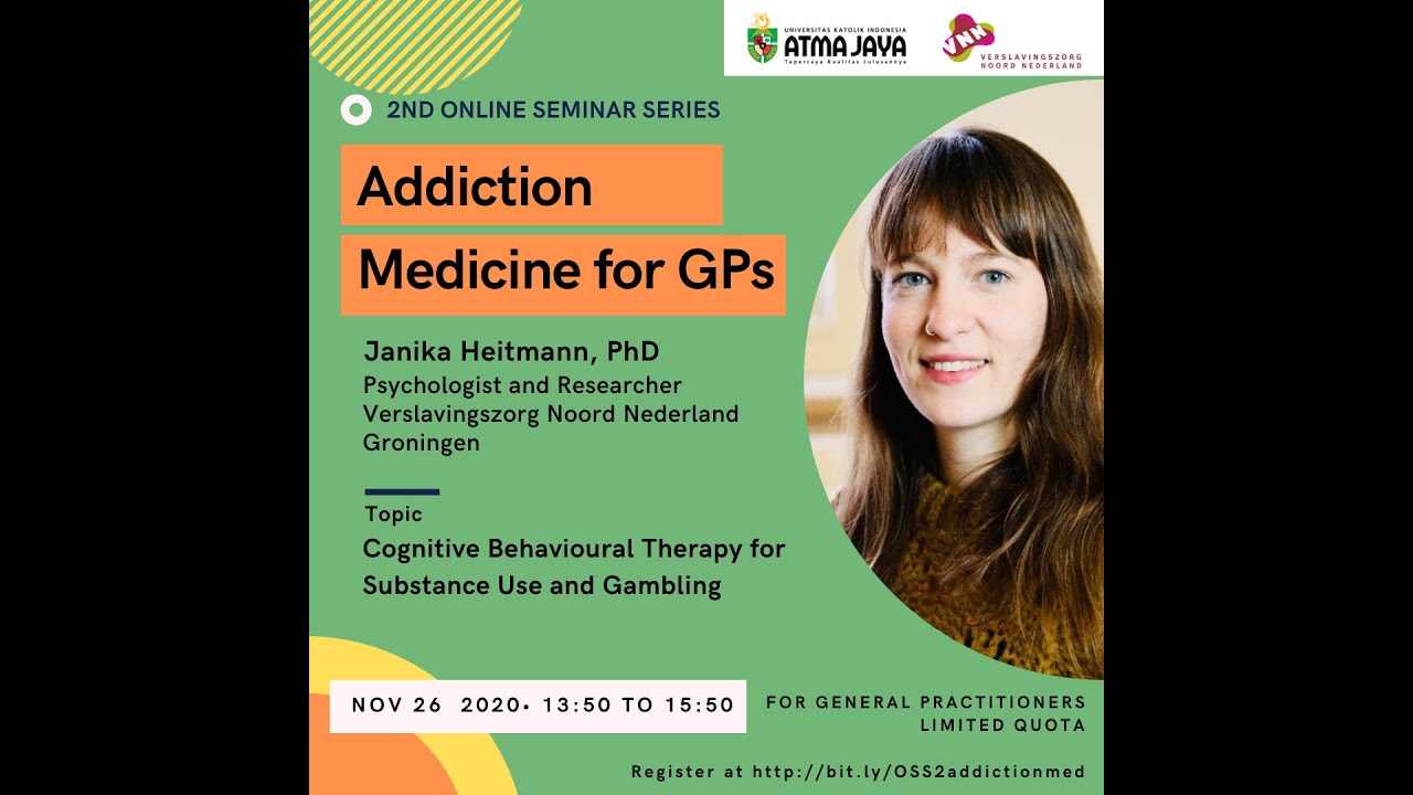 2nd Online Seminar Series: Addiction Medicine for GPs Day 1: CBT for ...