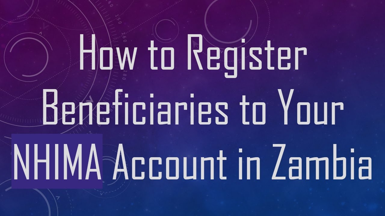 How to Register Beneficiaries to Your NHIMA Account in Zambia - YouTube