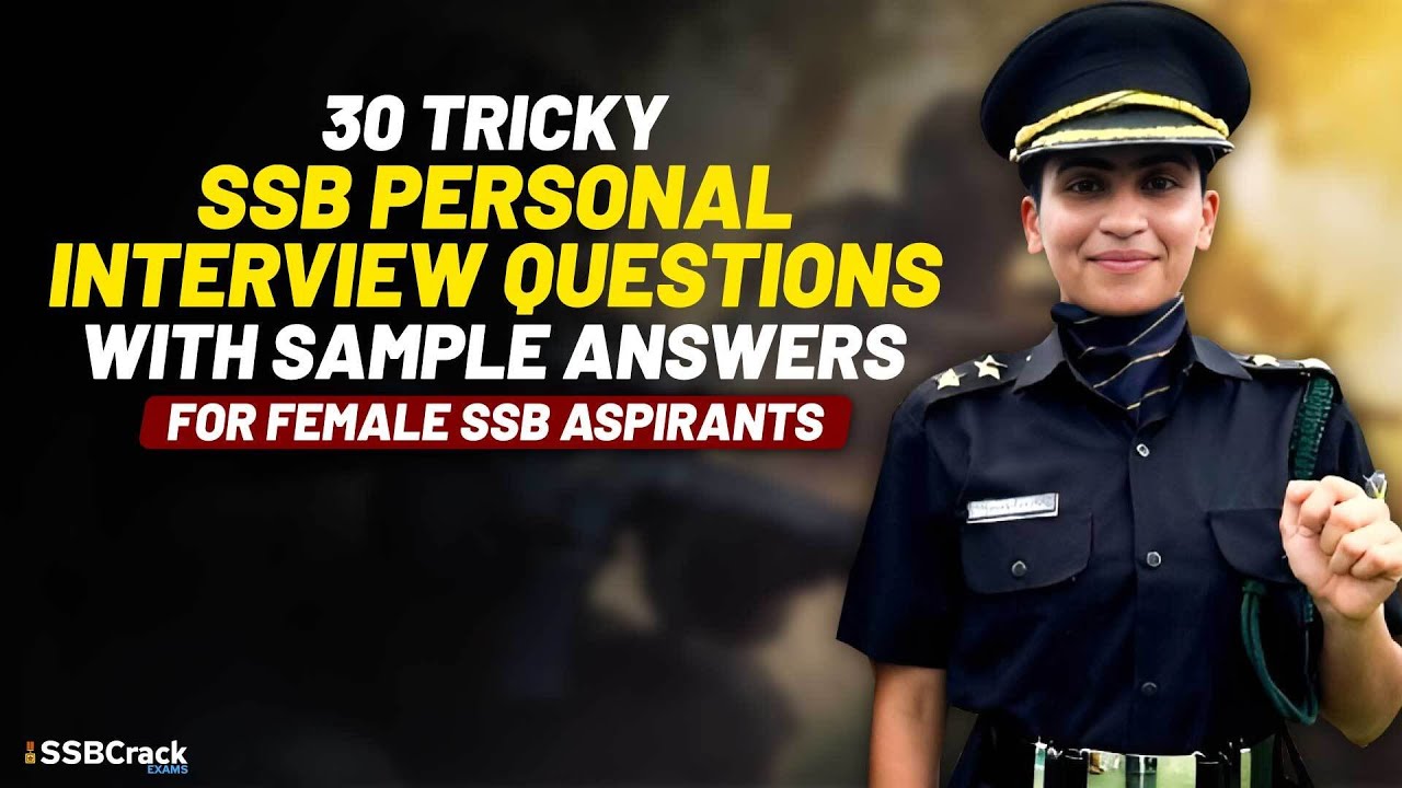 30 Tricky SSB Personal Interview Questions with Sample Answers For ...