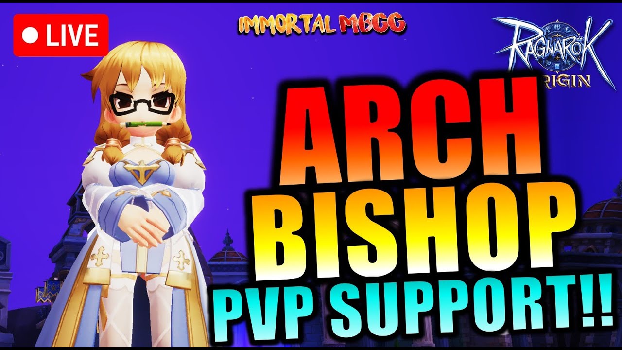 ARCHBISHOP FULL SUPPORT PVP!! - RAGNAROK ORIGIN - YouTube