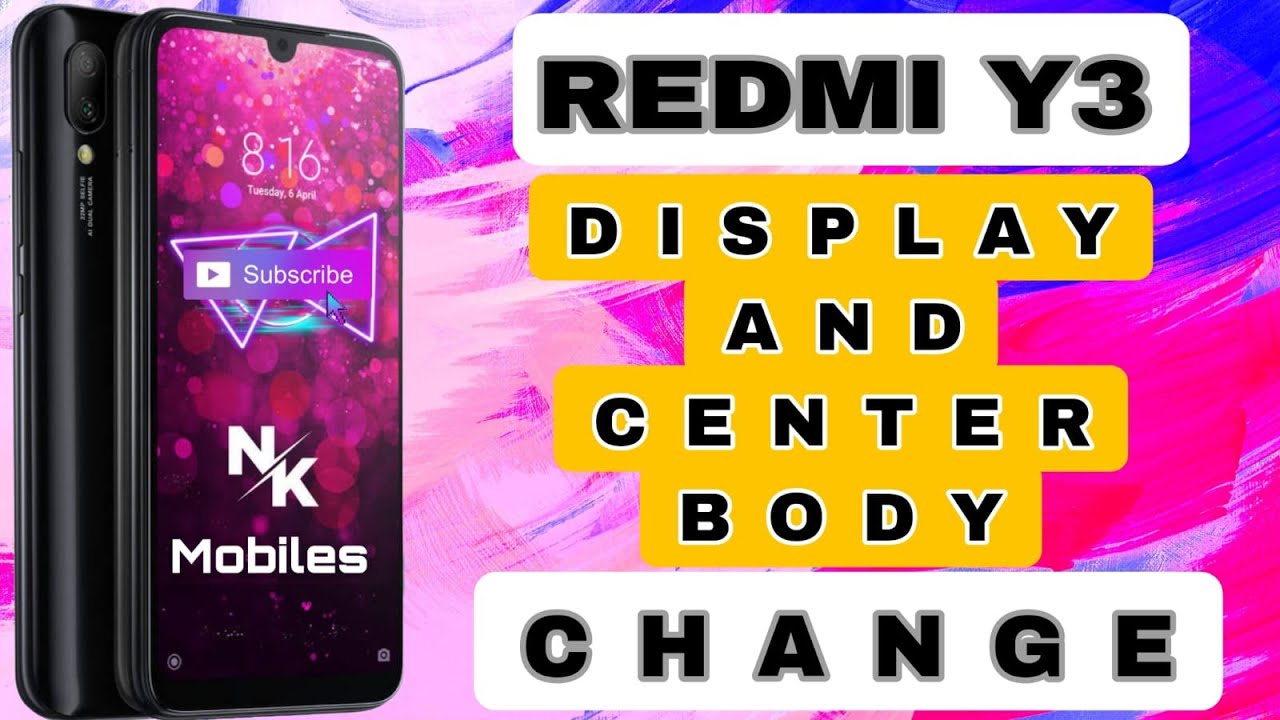 redmi y3 display and center body change - YouTube