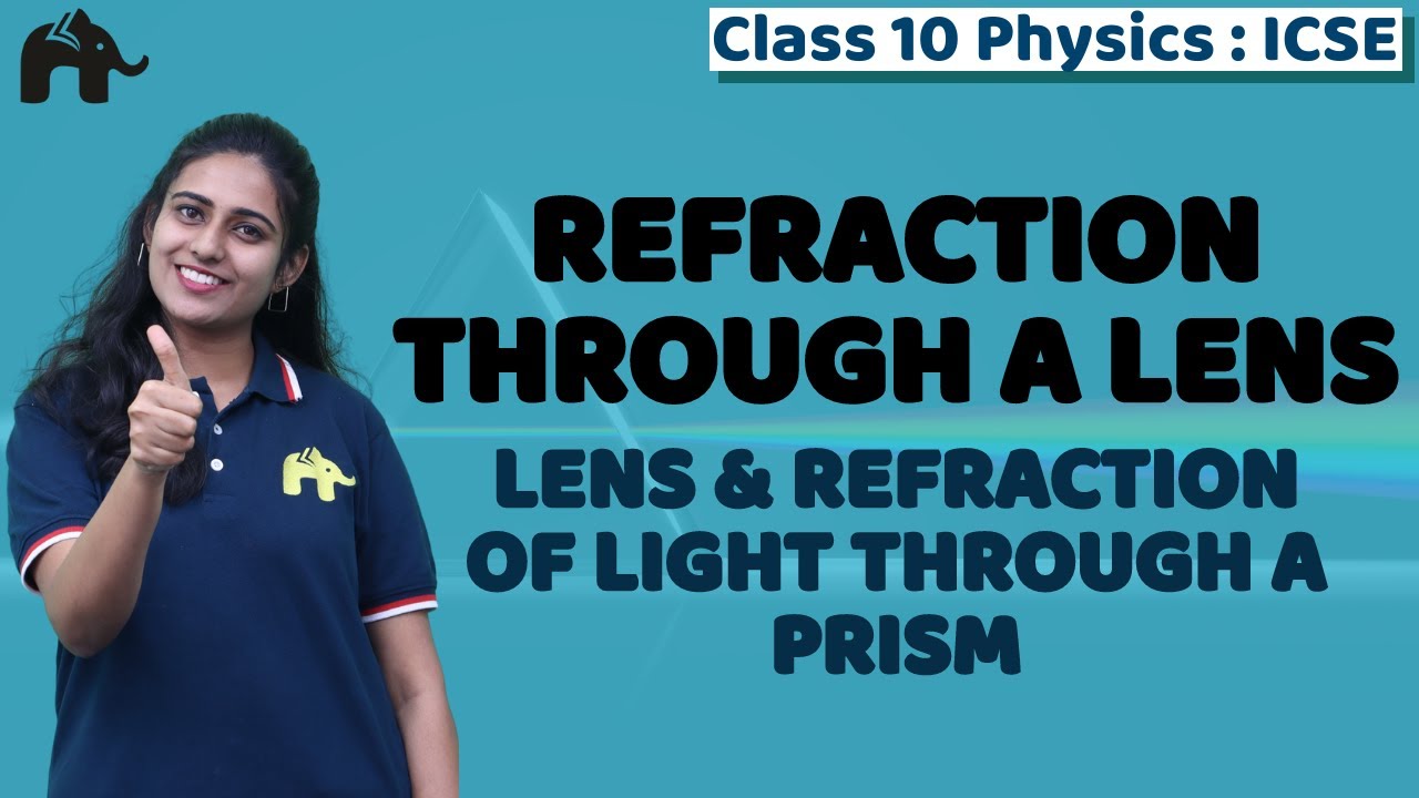 Refraction through a Lens Class 10 ICSE Physics | Selina Chapter 5 ...