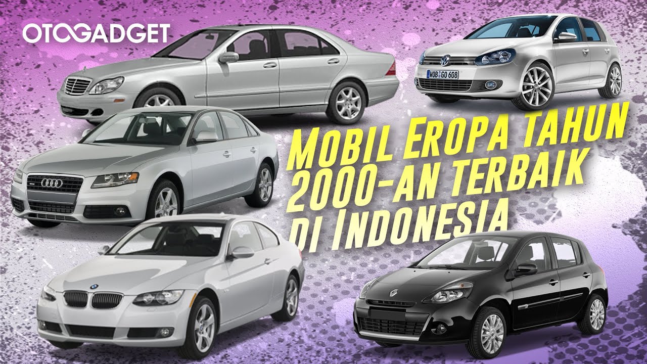 Mobil Eropa Tahun 2000an | Mana Mobil Tahun 2000an yang pernah kamu ...
