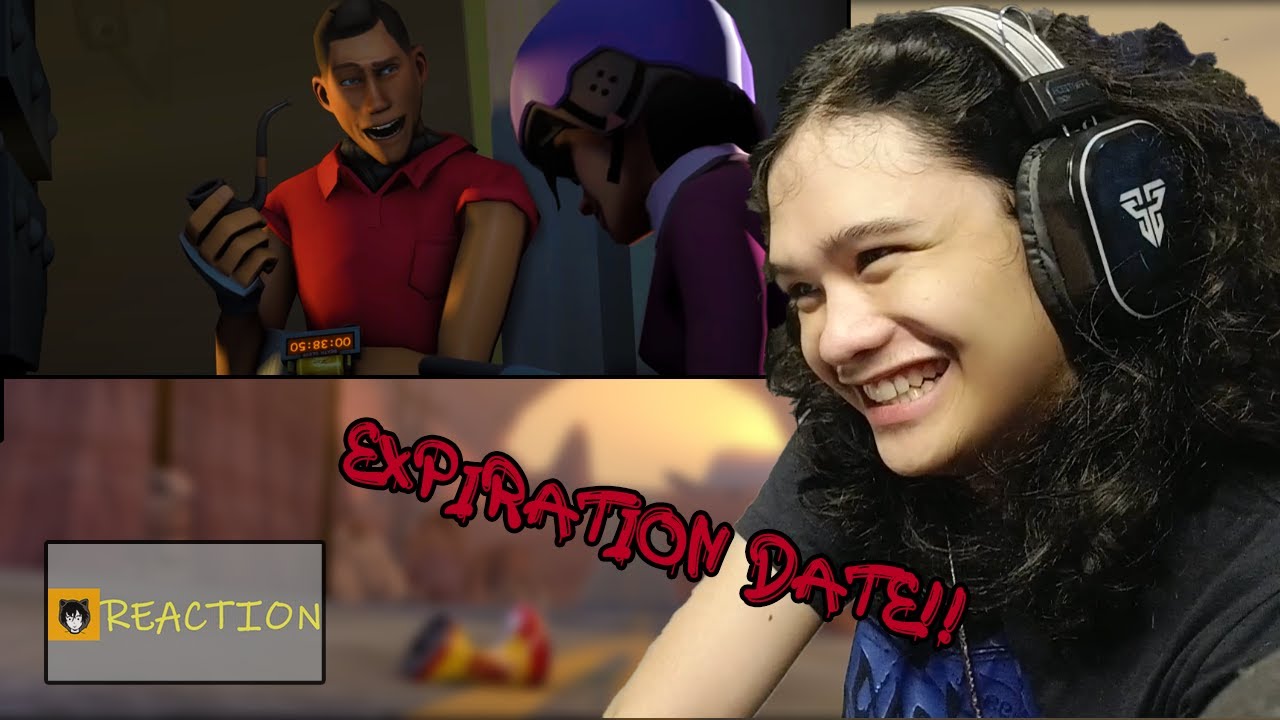 Expiration Date - REACTION (Team Fortress 2 Animation) - YouTube