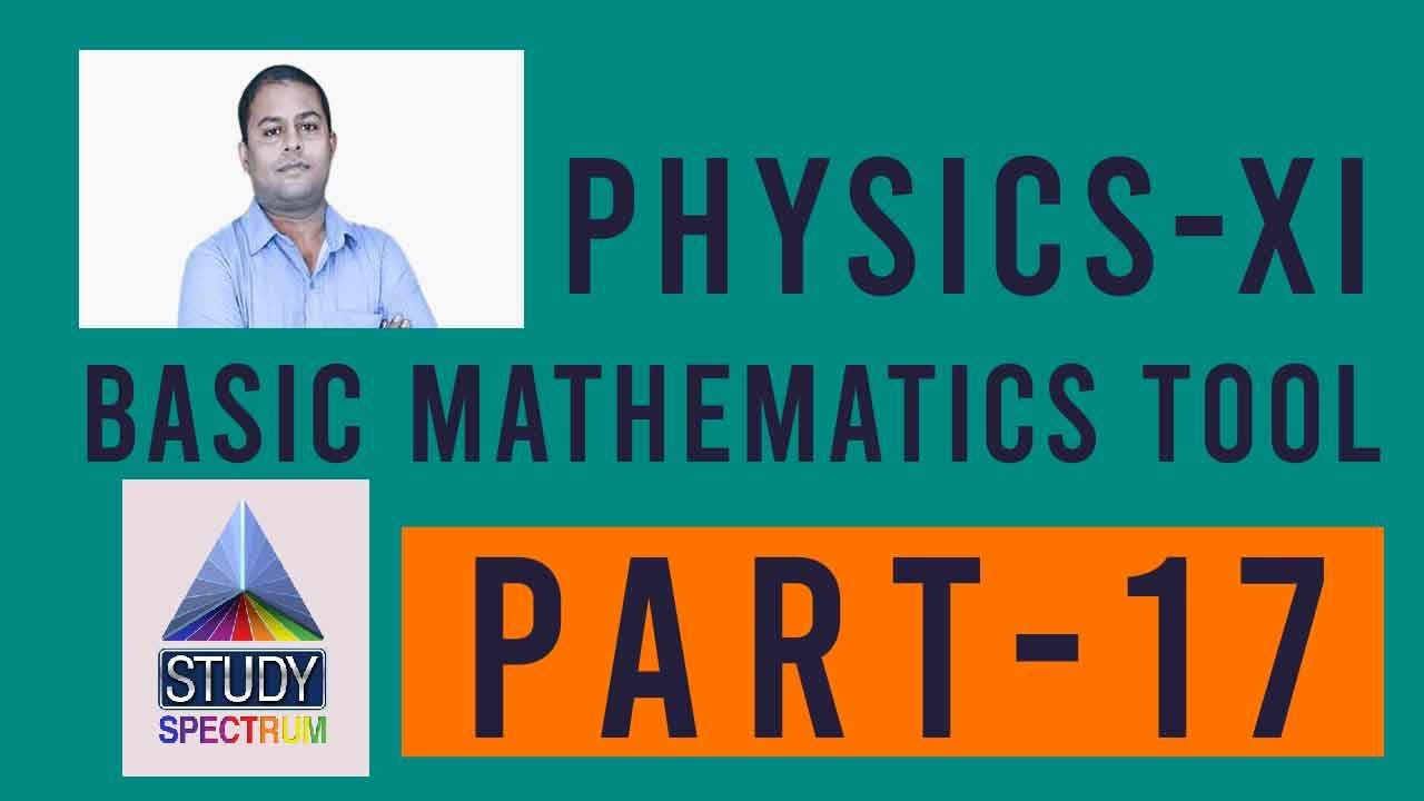 11 Physics Basic Mathematical tool Part-18 - YouTube