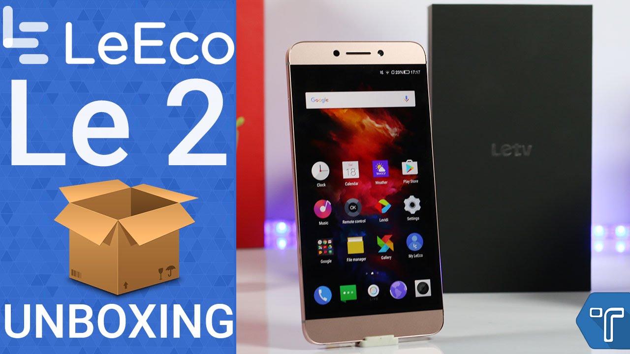 LeEco Le 2 Unboxing and Overview - YouTube