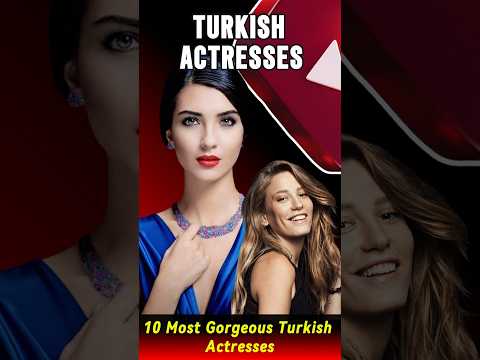 10 Most Gorgeous Turkish Actresses | #actress #celebrity #shorts