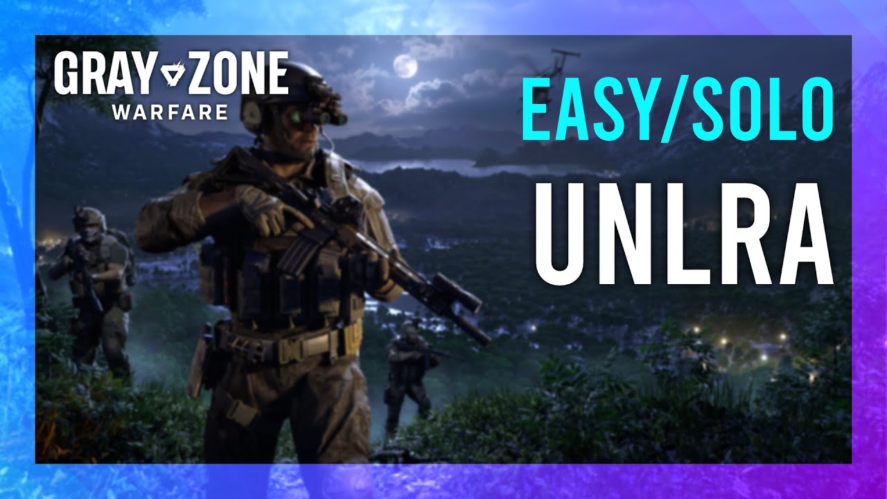 UNLRA | Handshake | Gray Zone Warfare Night Ops GUIDE | Quick/Solo | Mission Tutorial - YouTube