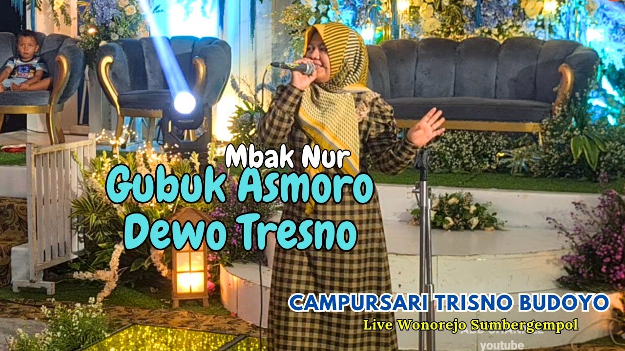 Gubuk Asmoro - Dewo Tresno - Voc Mbak Nur CAMPURSARI TRISNO BUDOYO ...