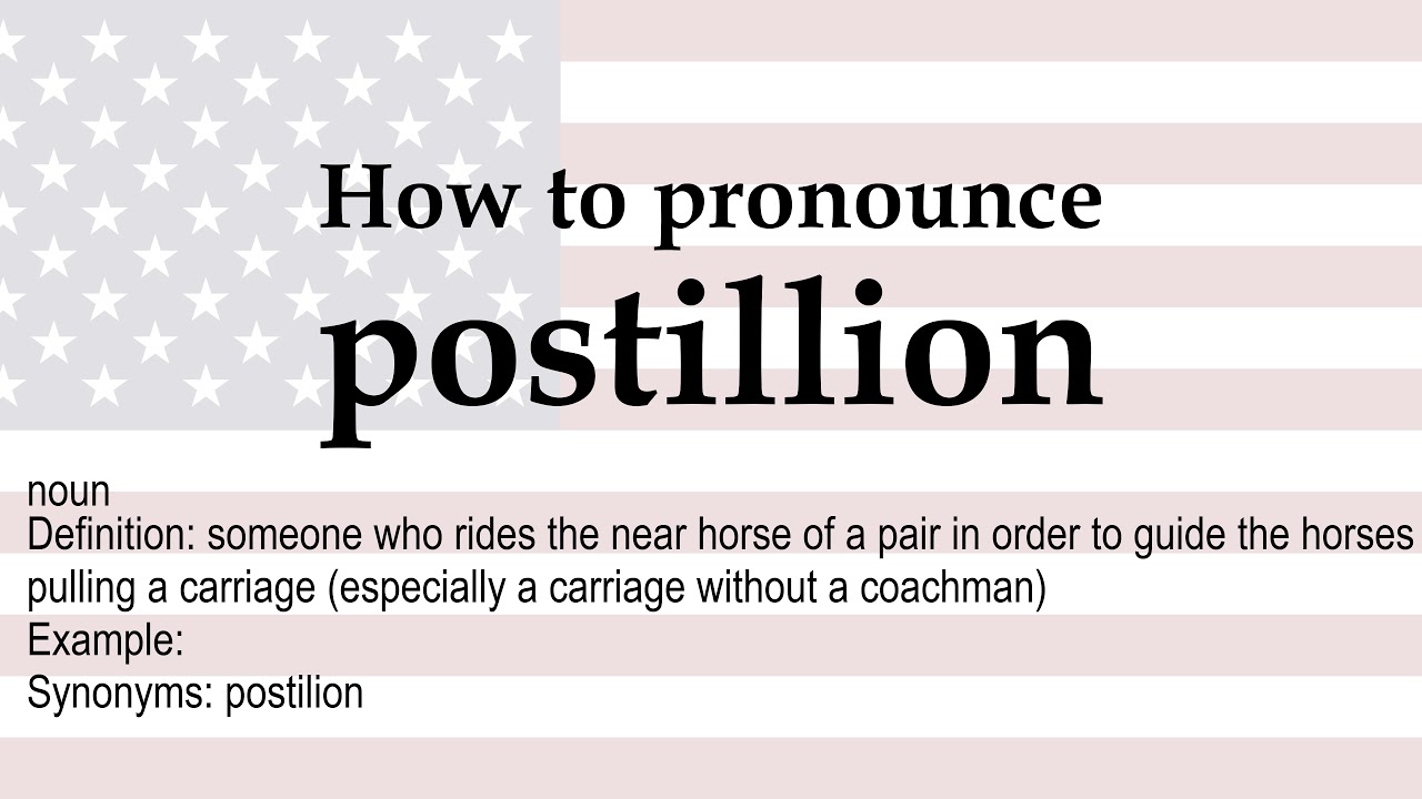How to pronounce 'postillion' + meaning - YouTube