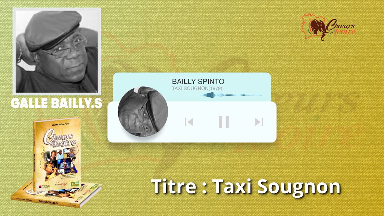 TAXI SOUGNON (BAILLY SPINTO) - Chœurs D'Ivoire (Vidéo Lyrics ) - YouTube