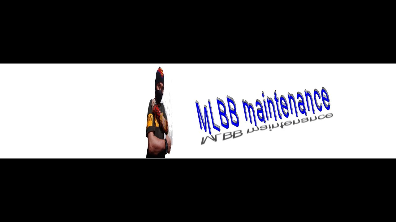 MOBILE LEGENDS MAINTENANCE - YouTube