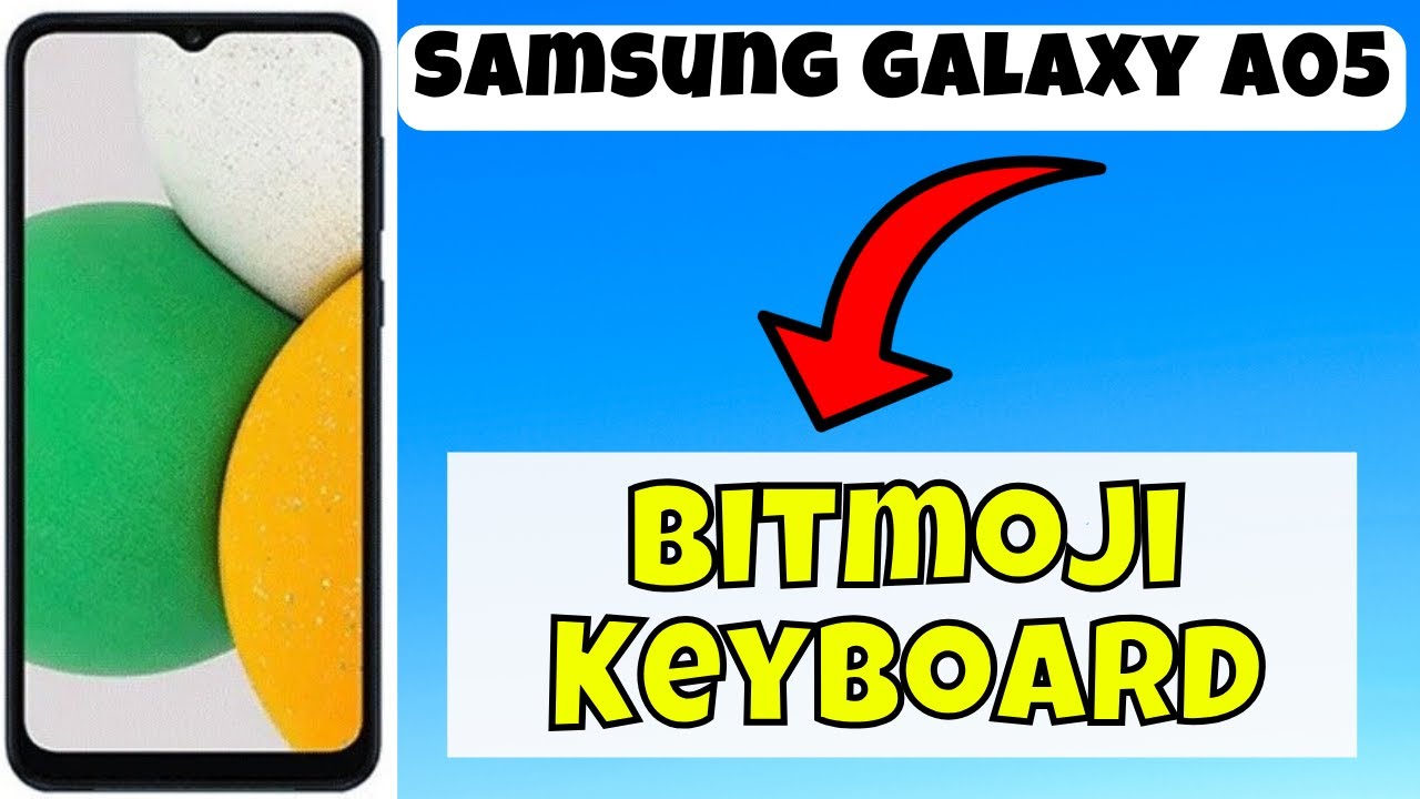 Enable Bitmoji Keyboard Samsung Galaxy A05 || How to turn on bitmoji ...