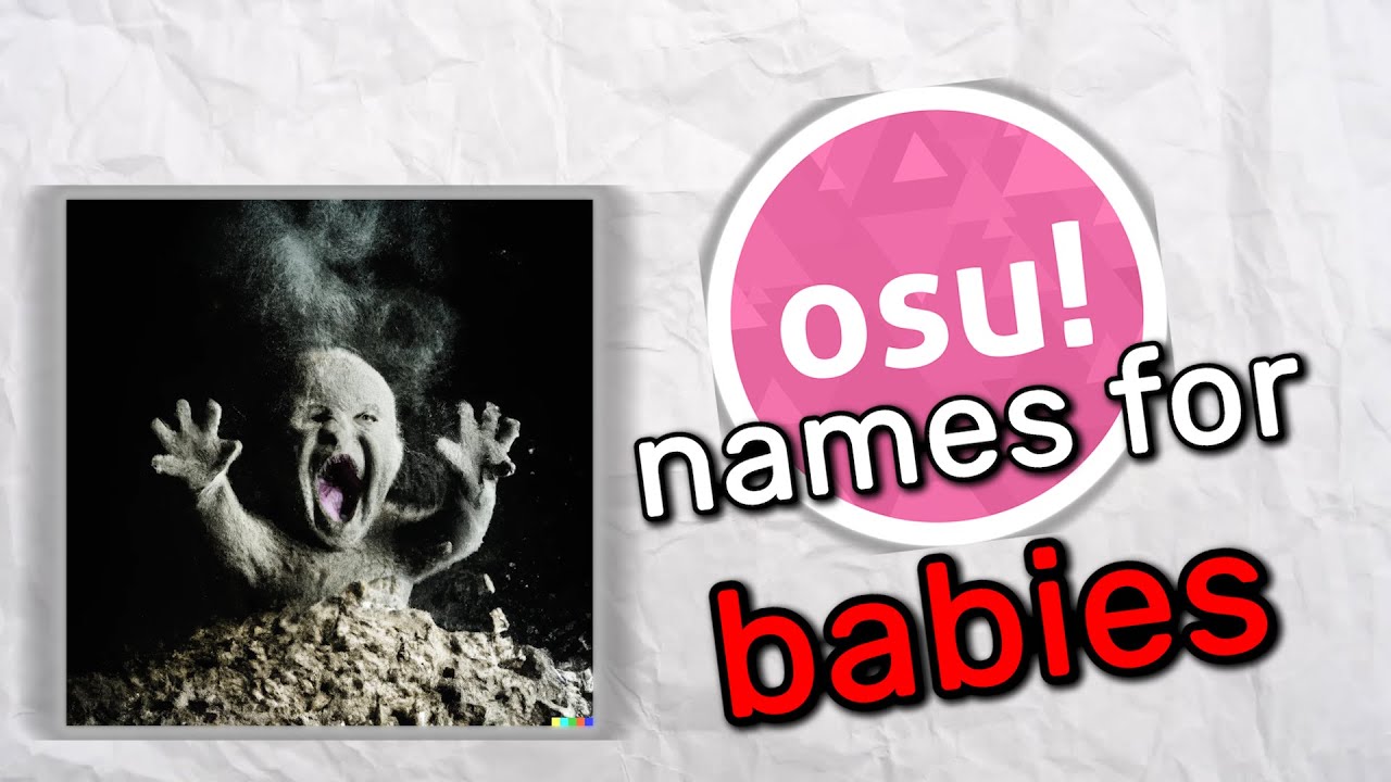 PERFECT osu! maps to name your NEWBORN CHILD after - YouTube
