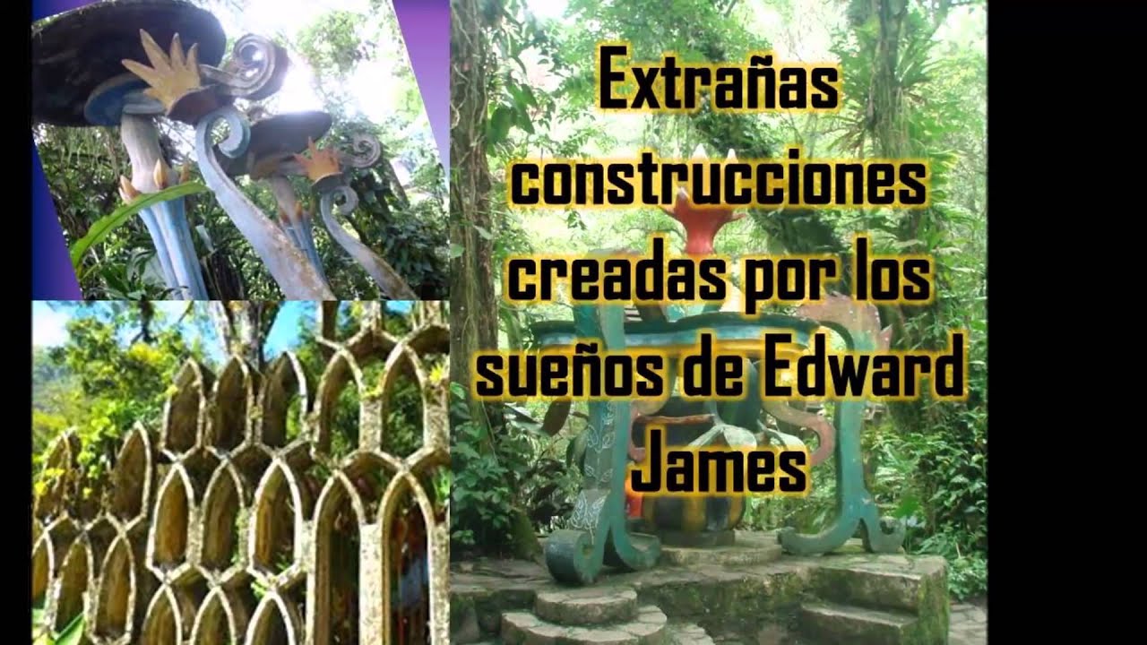 castillo surrealista de edward james en xilitla S.L.P - YouTube