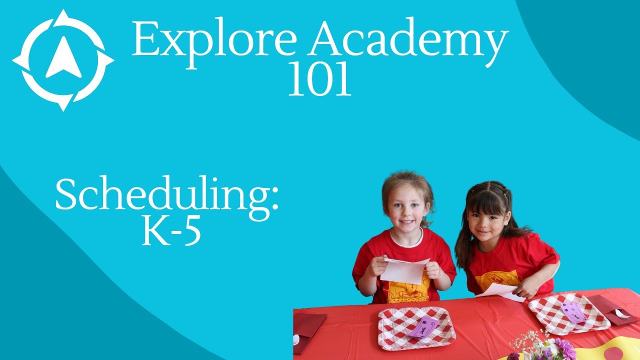 Explore 101: Scheduling- Grades K 5 - YouTube