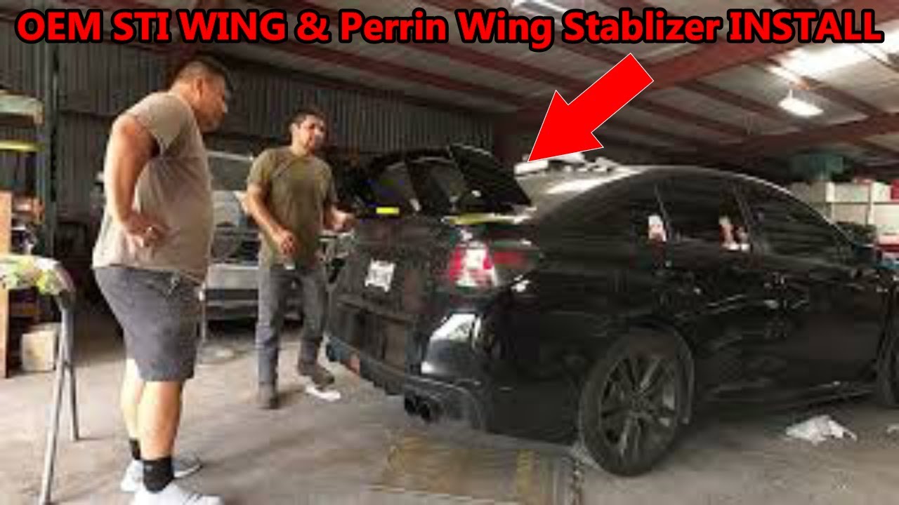 Installing An OEM STI Wing & Perrin Wing Stabilizer On Our Subaru WRX ...