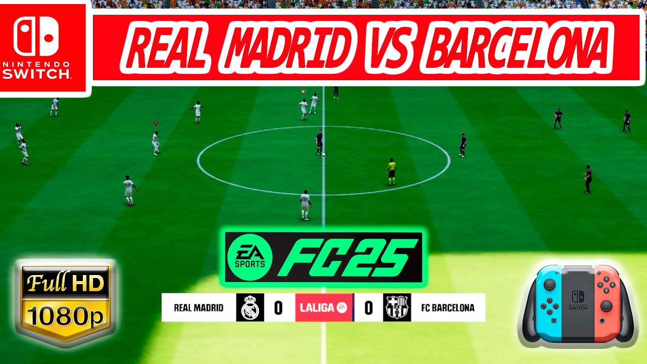 FC 25 - Real Madrid vs Barcelona | Nintendo Switch | Español | FHD ...